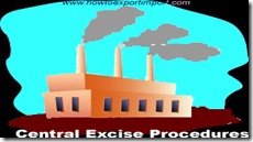 Procedure for Central Excise Clearance Under Claim of Rebate